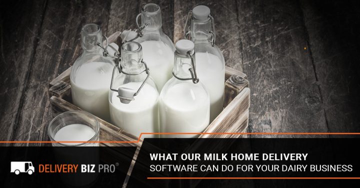 What Our Milk Home Delivery Software Can Do For Your Dairy Business ...
