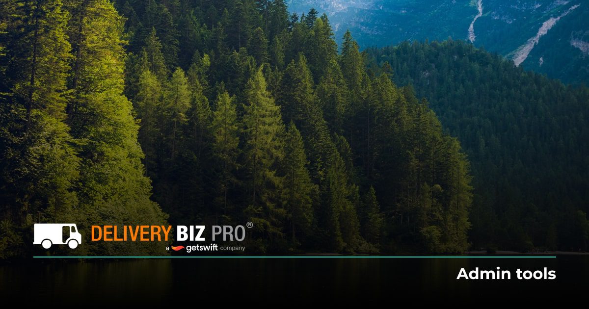 Admin Tools - Delivery Biz Pro - The Premier Home Delivery Software for ...
